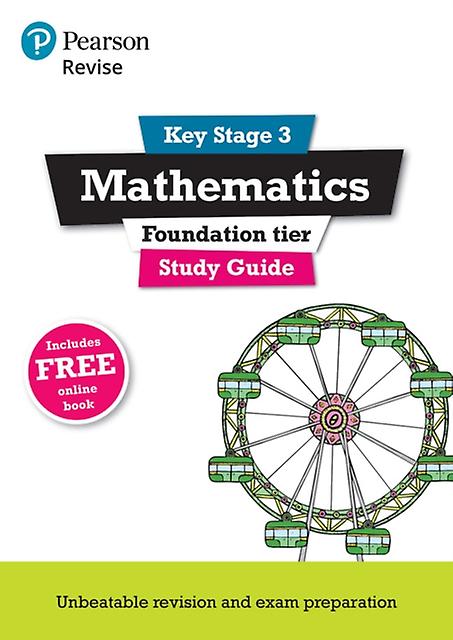 Pearson REVISE Key Stage 3 Maths Study Guide for preparing for GCSEs in ...