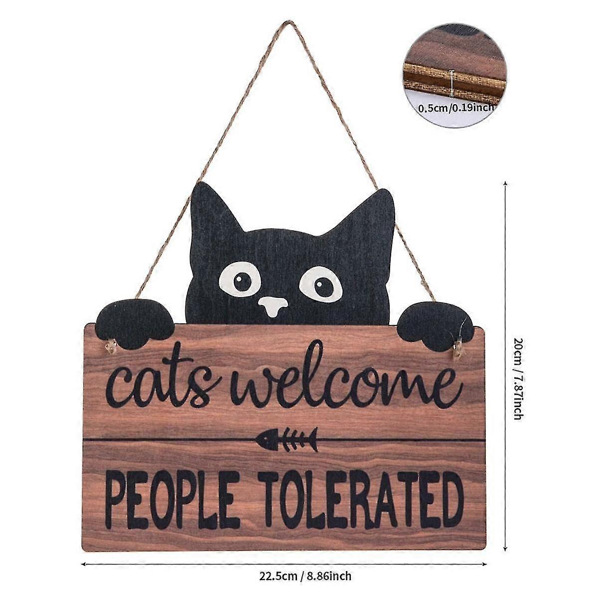 Funny Cats Welcome Sign, Cats Welcome People Tolerated Kitten Wooden ...
