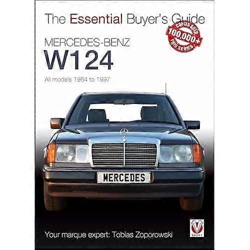 Mercedes-Benz W124: All models 1984 to 1997 (Essential Buyer's Guide ...