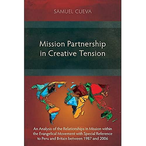 Mission Partnership in Creative Tension: An Analysis of Relationships ...