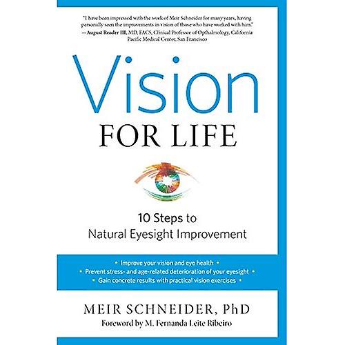 Vision for Life, Revised Edition: Ten Steps to Natural Eyesight ...