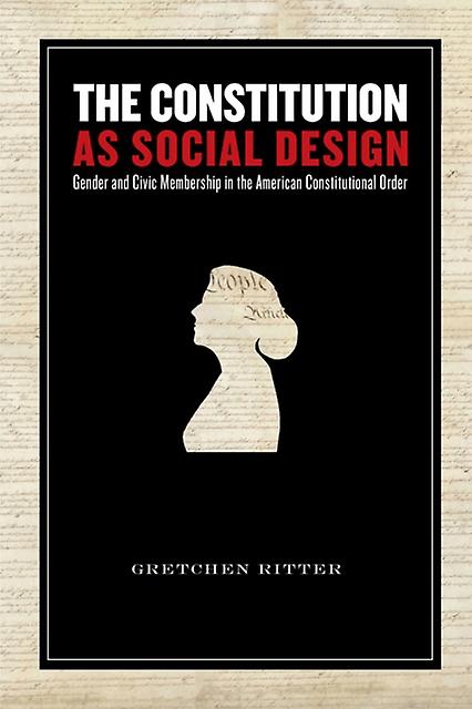 The Constitution as Social Design by Gretchen Ritter | Fruugo DE
