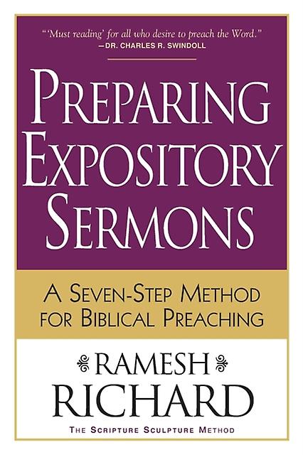 Preparing Expository Sermons A SevenStep Method for Biblical Preaching ...