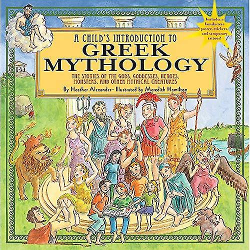 A Child's Introduction to Greek Mythology: The Stories of the Gods ...
