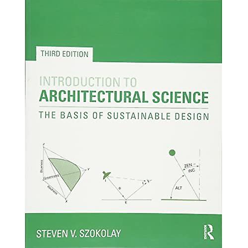 Introduction to Architectural Science: The Basis of Sustainable Design ...