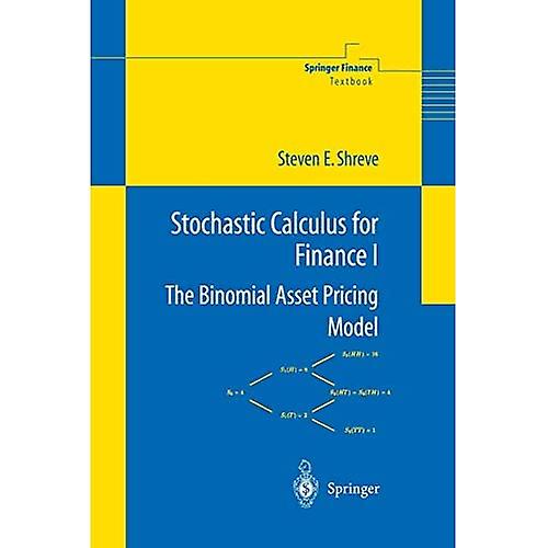Stochastic Calculus for Finance: The Binomial Asset Pricing Model: v. 1 ...
