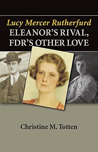 Lucy Mercer Rutherfurd by Christine M. Totten Paperback Book | Fruugo US