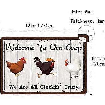 Chicken Rooster Metal Tin Sign Welcome to Our Coop We are All Cluckin ...