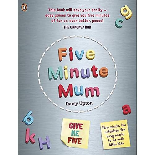 Five Minute Mum: Give Me Five: Five minute, easy, fun games for busy ...