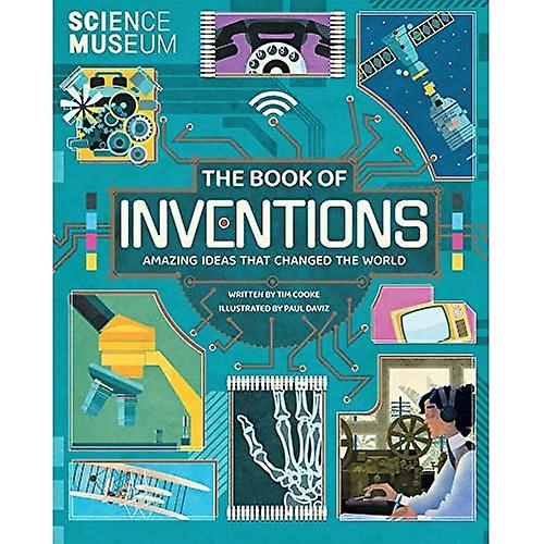 The Book of Inventions: Discover brilliant ideas from fascinating ...