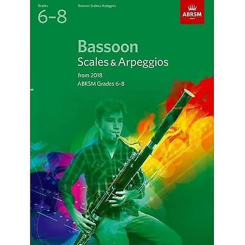 Bassoon Scales & Arpeggios, ABRSM Grades 6-8: from 2018 - ABRSM Scales ...