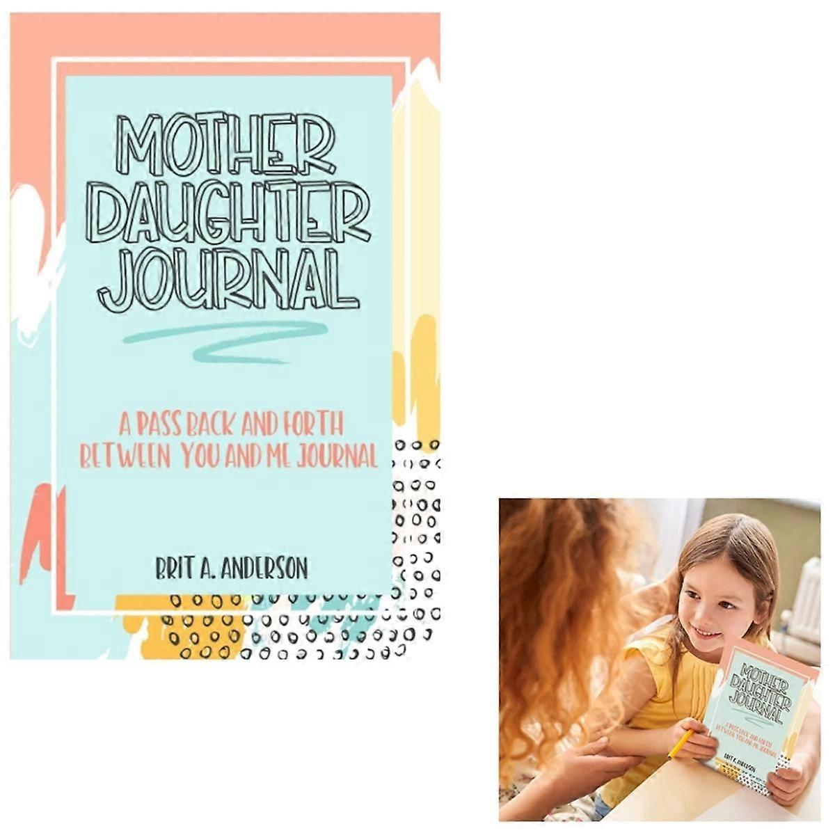 Mother & Daughter Diary: Mom & Daughter Diary (for Teenage ), Mom & Me ...