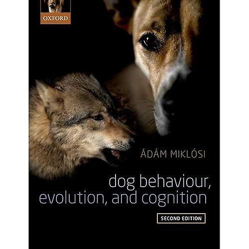 Dog Behaviour, Evolution, and Cognition | Fruugo BE