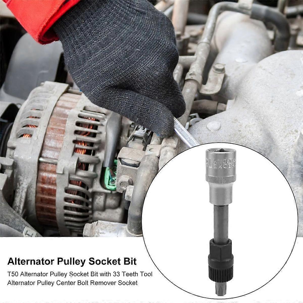 T50 Alternator Pulley Socket Bit with 33 Teeth Tool Alternator Pulley Center Bolt Remover Socket ...