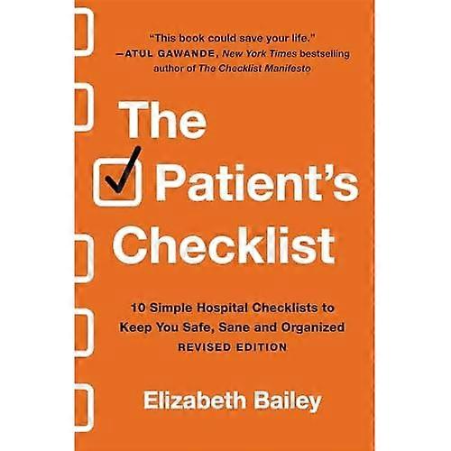 The Patient's Checklist: 10 Simple Hospital Checklists to Keep You Safe ...
