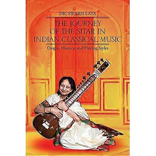 The Journey of the Sitar in Indian Classical Music: Origin, History ...