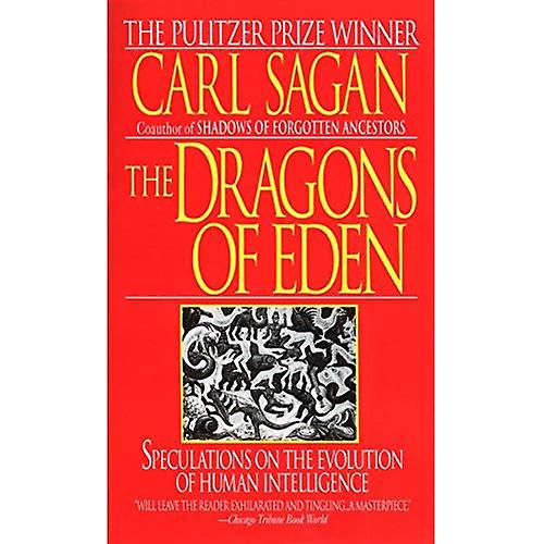 The Dragons of Eden: Speculations on the Evolution of Human ...