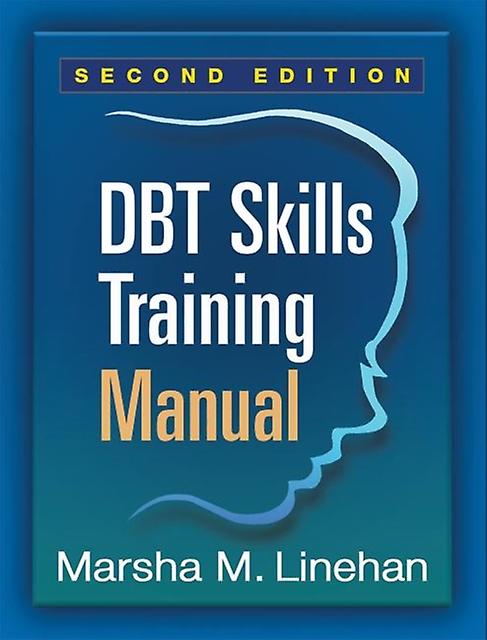 DBT Skills Training Manual Second Edition Available separately DBT ...
