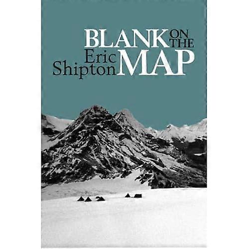 Blank on the Map: - Pioneering Exploration in - the Shaksgam Valley and ...