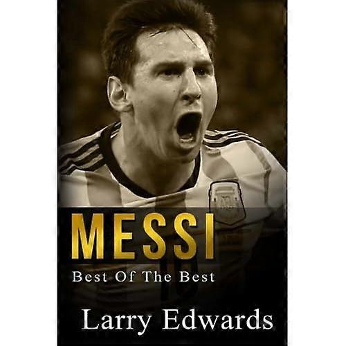 Messi: Best of The Best. Easy to read for kids with stunning color ...