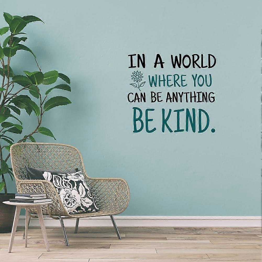 Be Kind Quotes Wall Sticker in A World Where You Can Be Anything Be ...