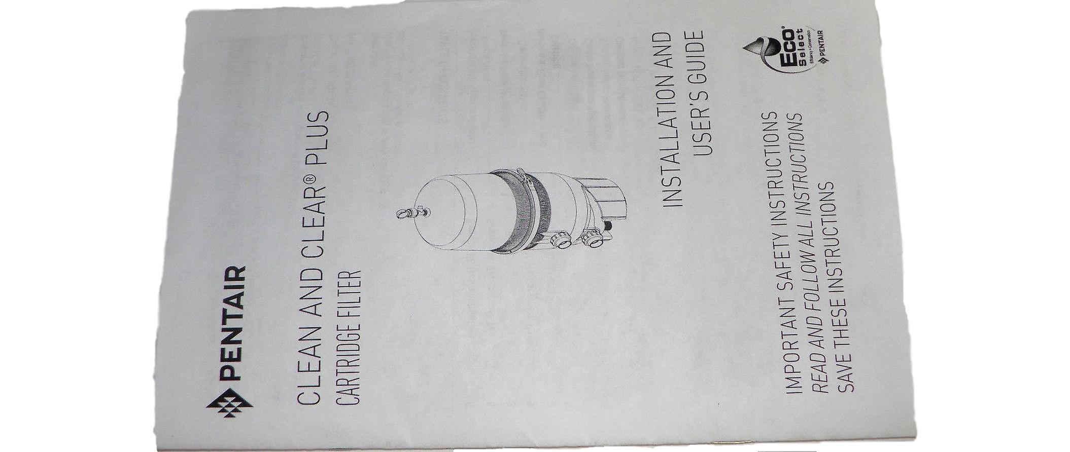 Pentair Clean And Clear Plus Cartridge Filter Installation And User's ...