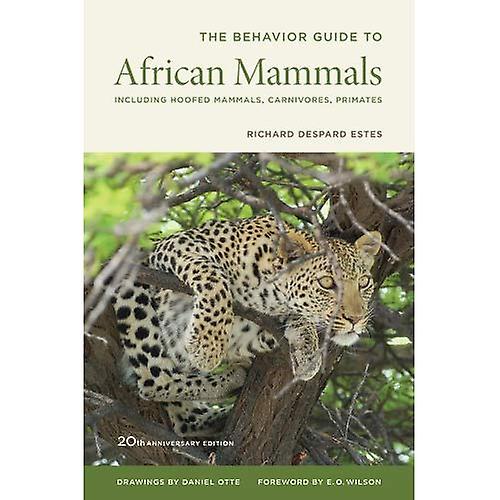 The Behavior Guide to African Mammals: 20th Anniversary Edition ...