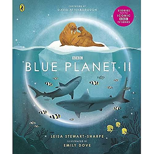 Blue Planet II: For young wildlife-lovers inspired by David ...