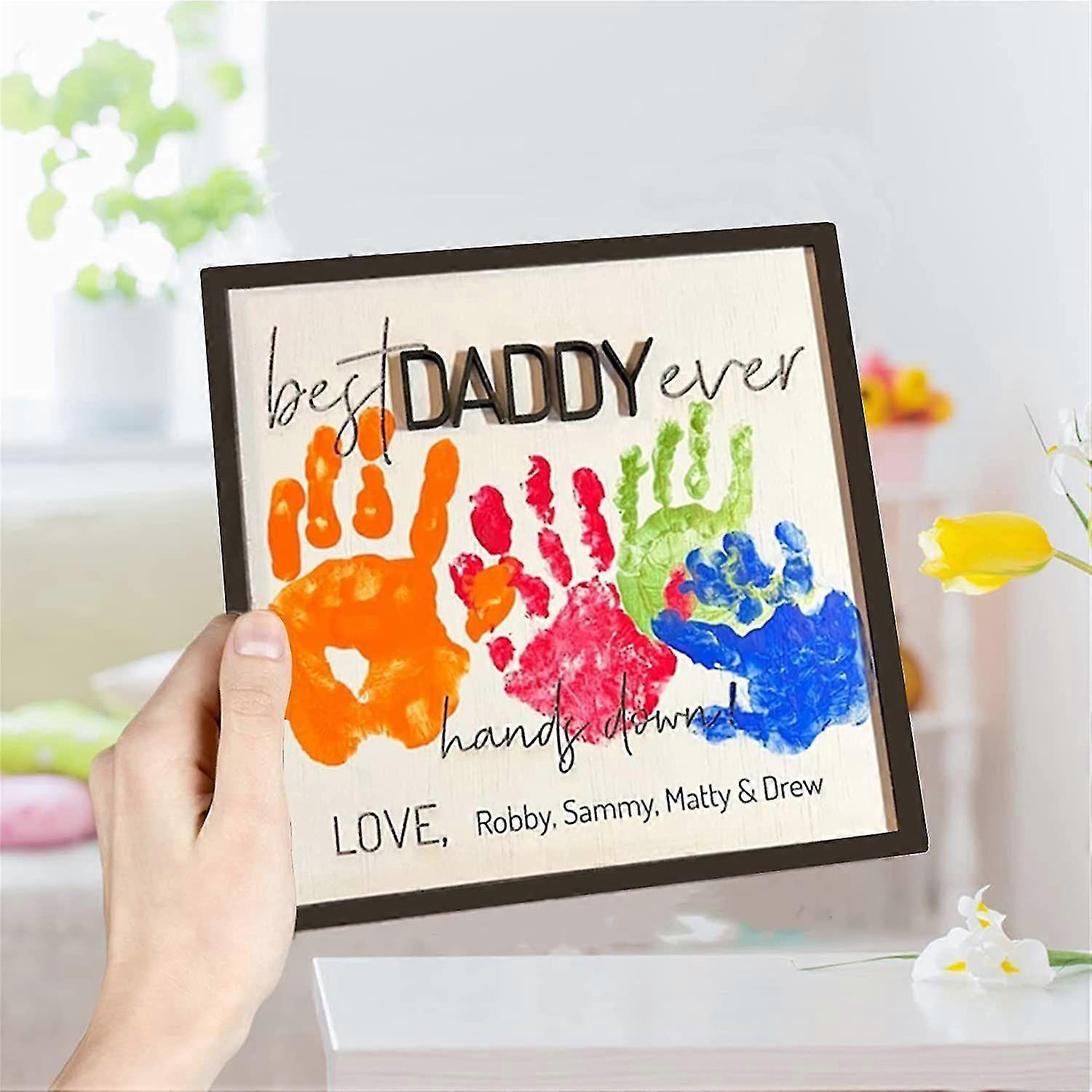 Best Dad Ever Hands Down Sign, Father's Day Diy Handprint Wooden Plaque ...