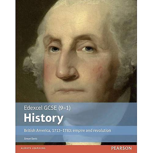 Edexcel GCSE (9-1) History British America, 1713-1783: Empire and ...