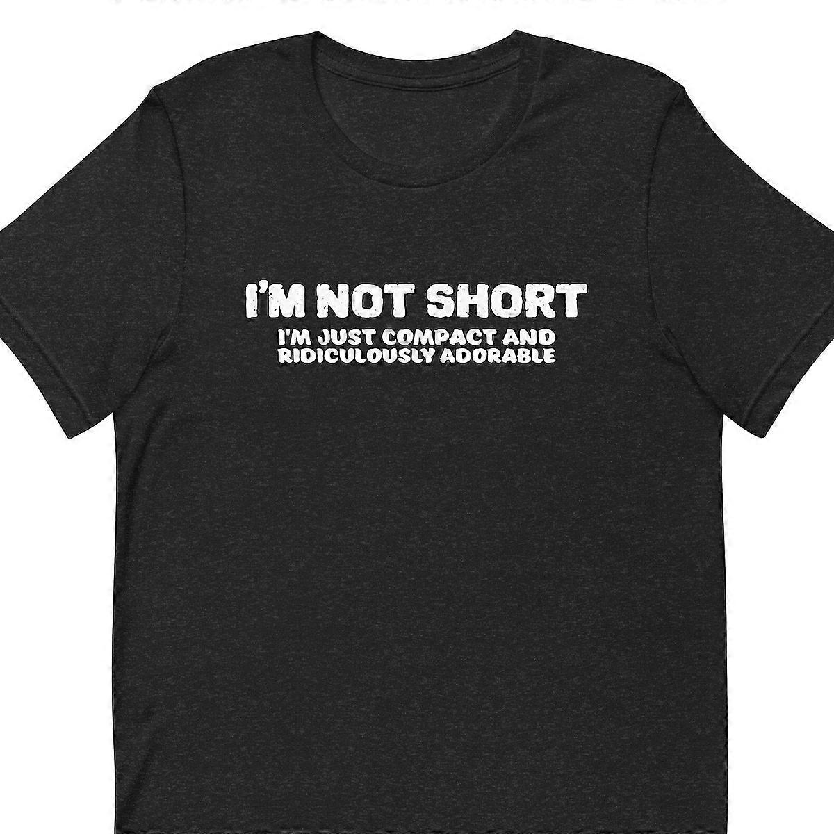 I'm Not Short I'm Just Compact And Ridiculously Adorable Funny Meme ...