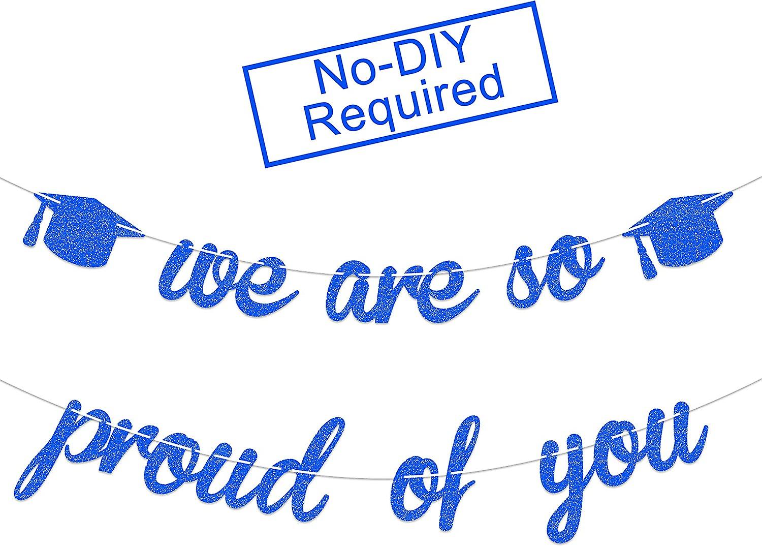 We Are So Proud Of You Banner Blue Glitter - No Diy - Graduation Banner ...