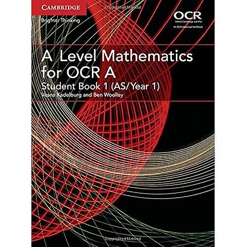 A Level Mathematics for OCR Student Book 1 (AS/Year 1) (AS/A Level ...