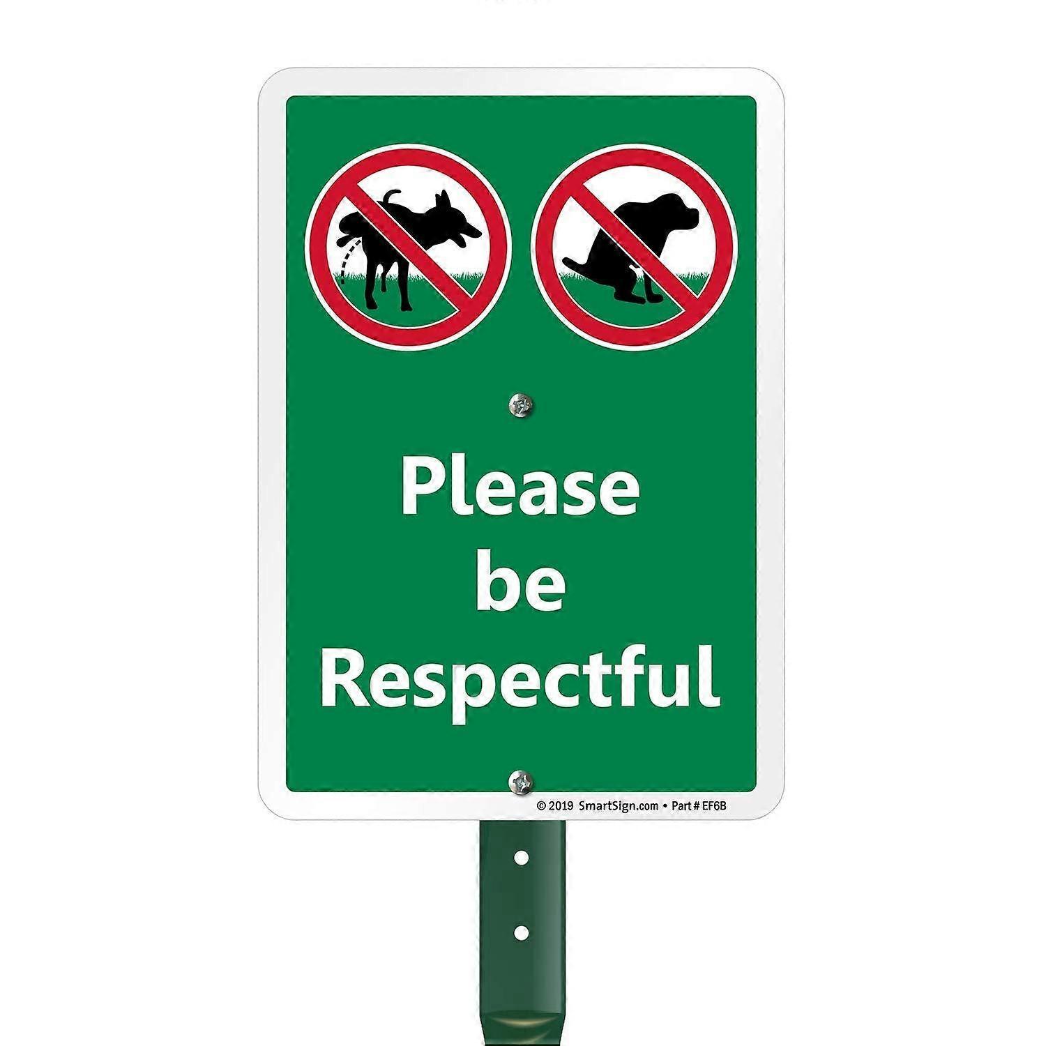 Please Be Respectful Sign No Dog Pooping Or Peeing Sign For Yard | 21 ...