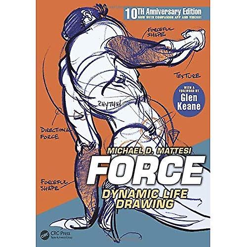 FORCE: Dynamic Life Drawing: 10th Anniversary Edition (Force Drawing ...