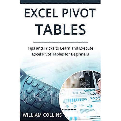 Excel Pivot Tables Tips And Tricks To Learn And Execute In Excel For Pivot Tables For Beginners