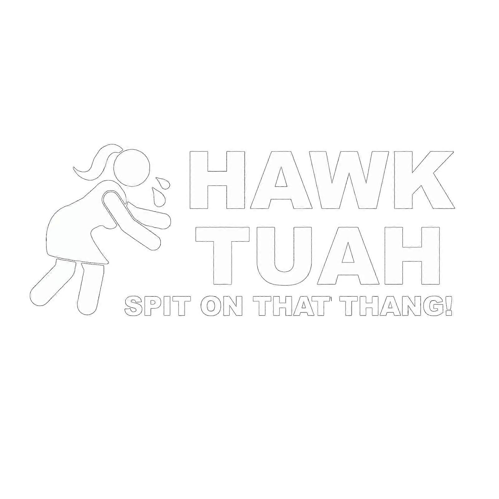 2X Custom Hawk Tuah Spit On That Thang Vinyl Sticker Car Truck | Fruugo UK