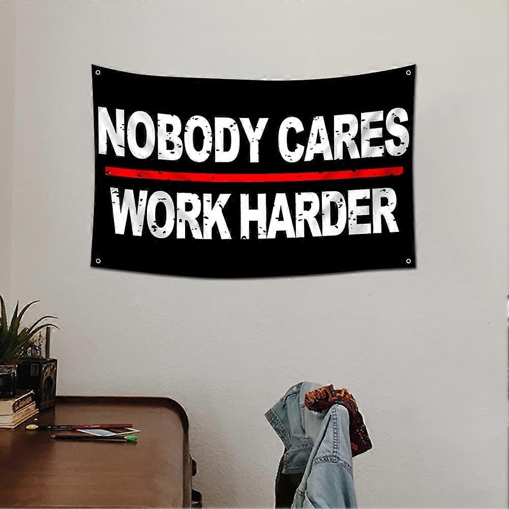 Nobody Cares Work Harder Flag Motivational Fitness Inspirational Flag ...