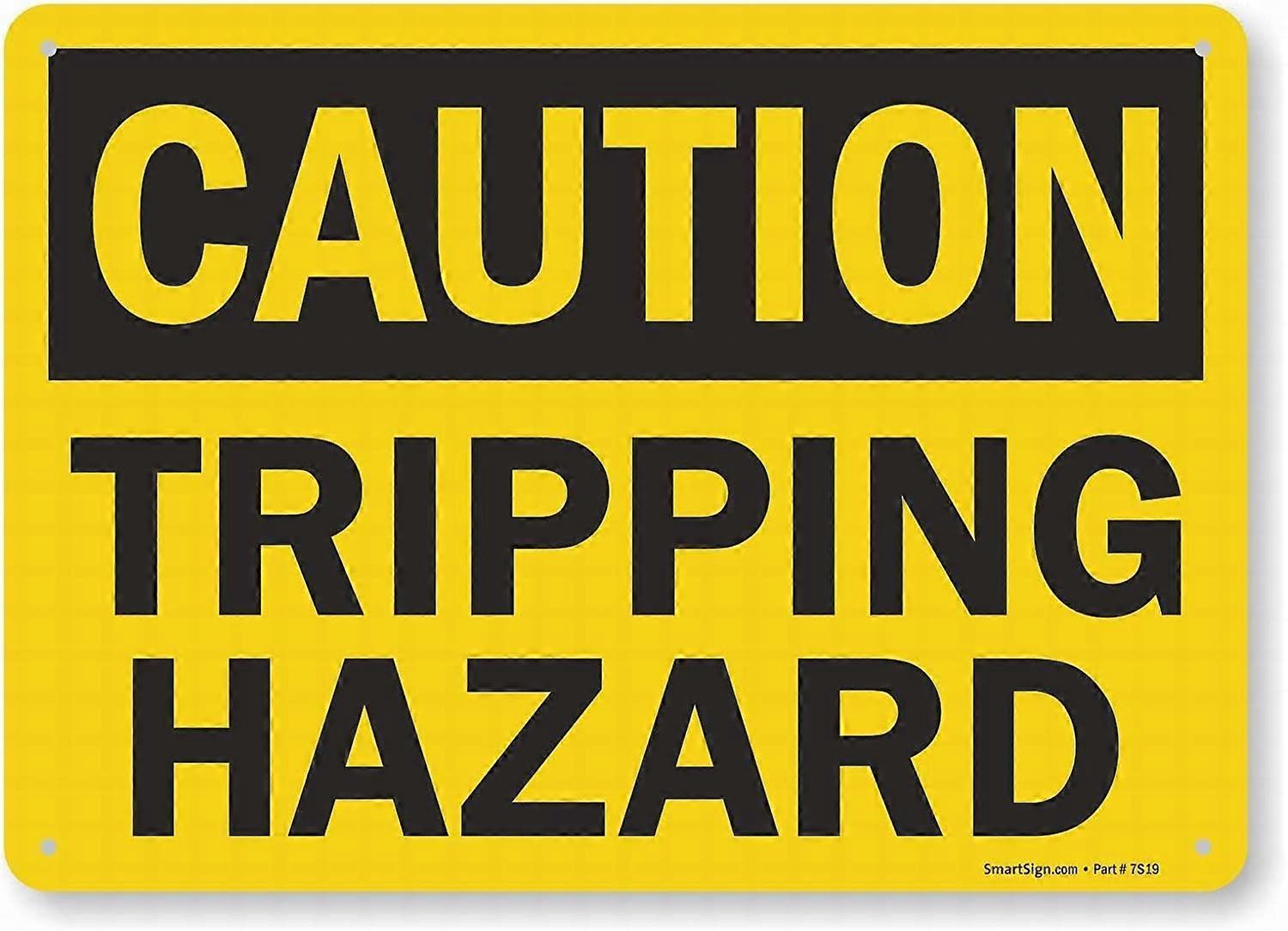 Safety Sign 8x12 Danger Sign Caution: Tripping Hazard Wall Art Warning ...