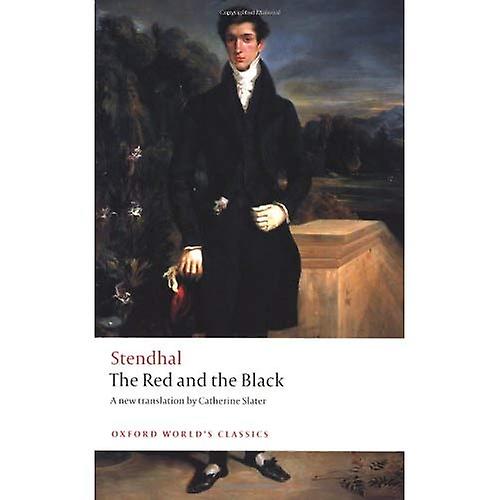 The Red and the Black: A Chronicle of the Nineteenth Century (Oxford ...