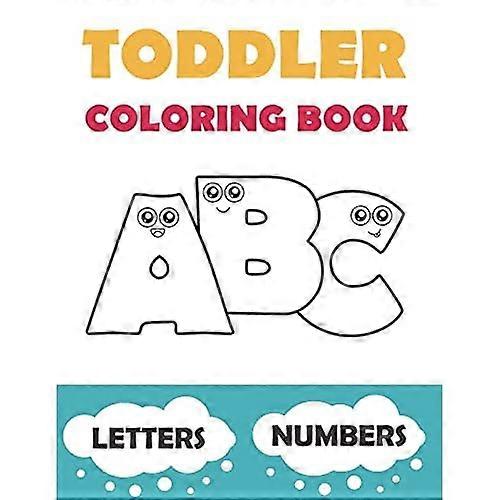 Toddler Coloring Book ABC: Baby Activity Book for Kids Age 1-3. Easy ...