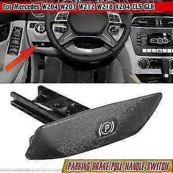 Car Parking Brake Pull Handle Switch For W204 W207 W212 W218 X204 Cls ...