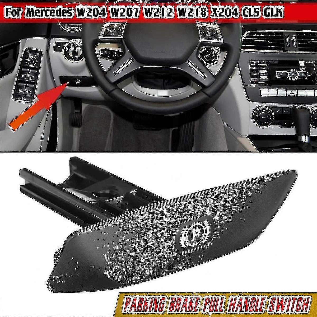 Car Parking Brake Pull Handle Switch For W204 W207 W212 W218 X204 Cls ...