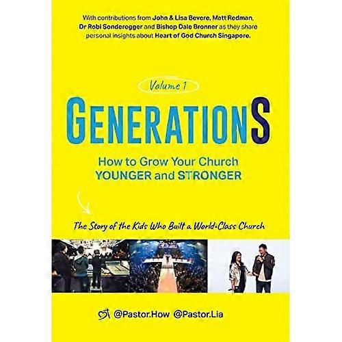 GenerationS Volume 1: How to Grow Your Church Younger and Stronger. The ...
