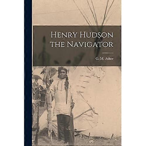Henry Hudson the Navigator | Fruugo UK