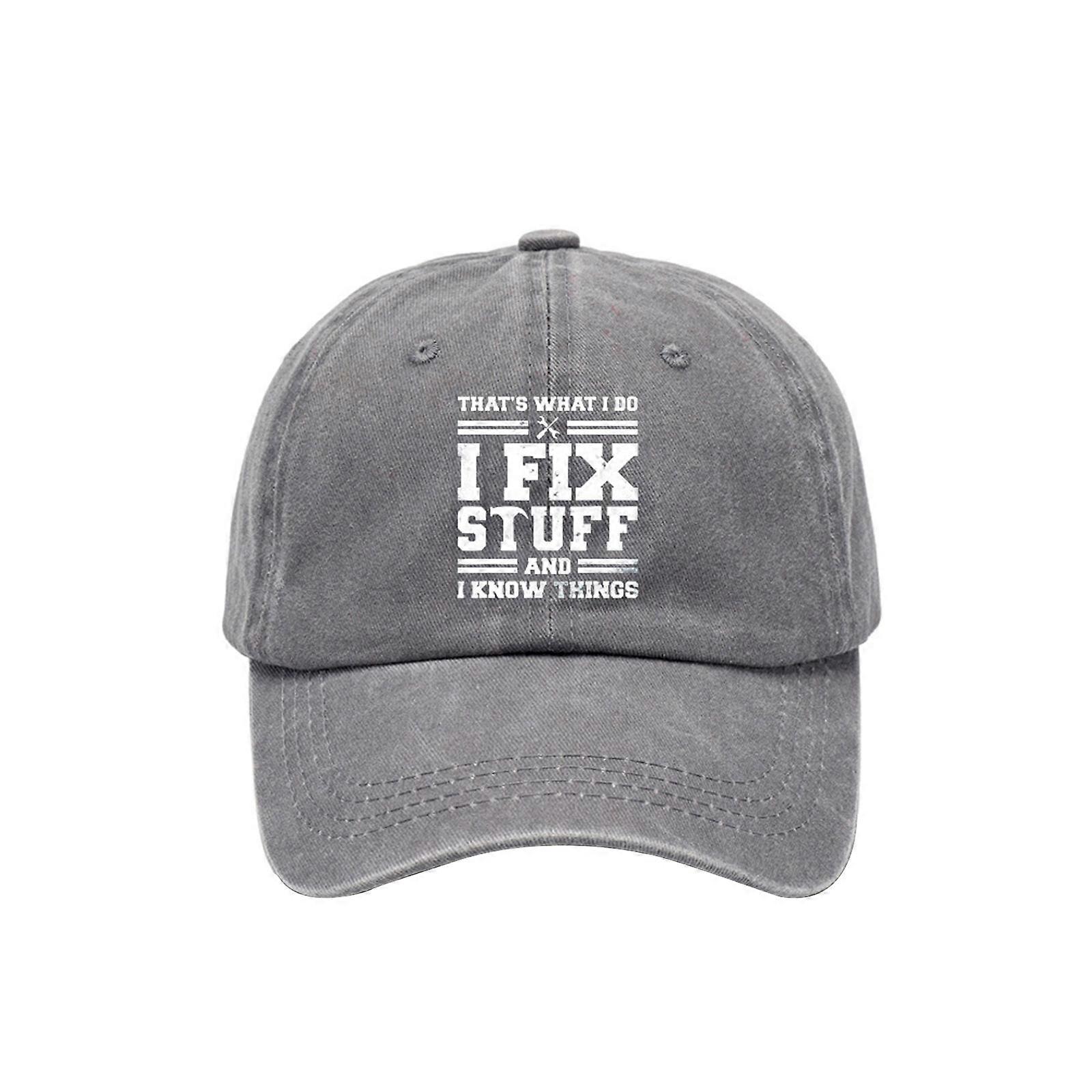 New Arrive I Fix Stuff and I Know Things Hat for Men I Fix Stuff Hat ...