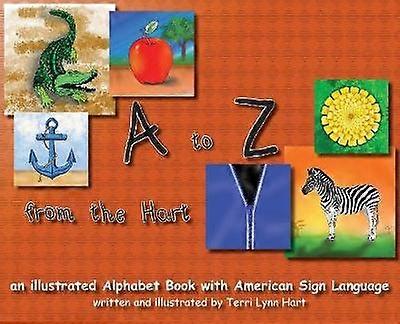 A to Z from The Hart an illustrated Alphabet Book with American Sign ...