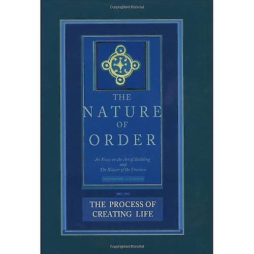 Process of Creating Life: The Nature of Order, Book 2: Bk. 2 (Nature of ...