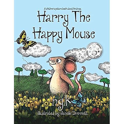 Harry the Happy Mouse:­Teaching Children to Be Kind­to Each Other ...
