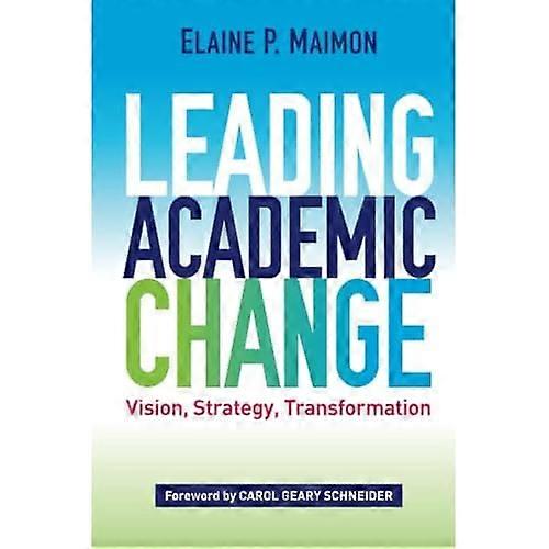 Leading Academic Change: Vision, Strategy, Transformation | Fruugo UK